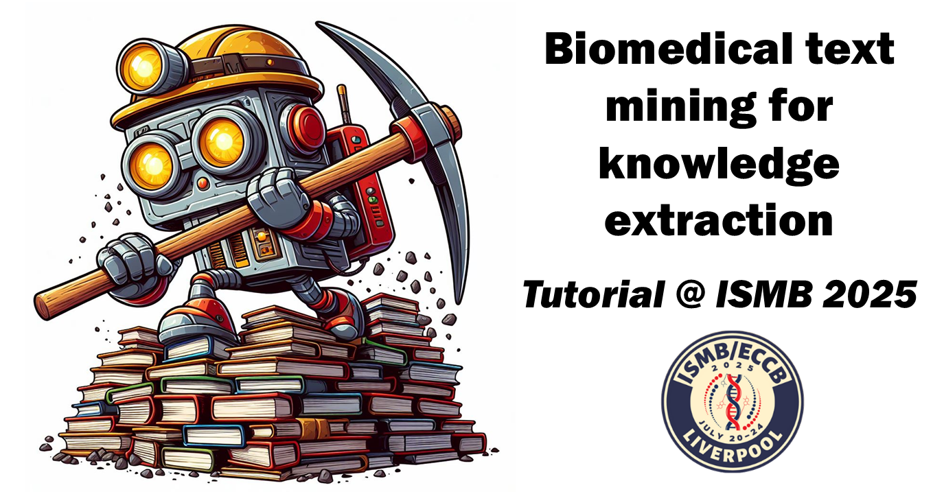 Biomedical text mining for knowledge extraction @ ISMB 2025